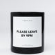 Please Leave By 9pm – CANDLOLS